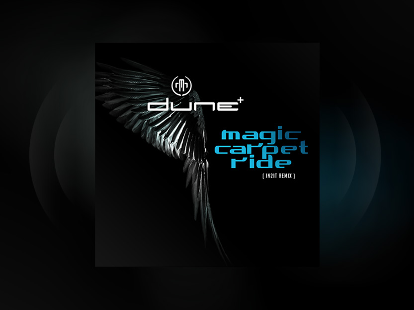 Dune Unreleased remix of Magic Carpet Ride - Dune